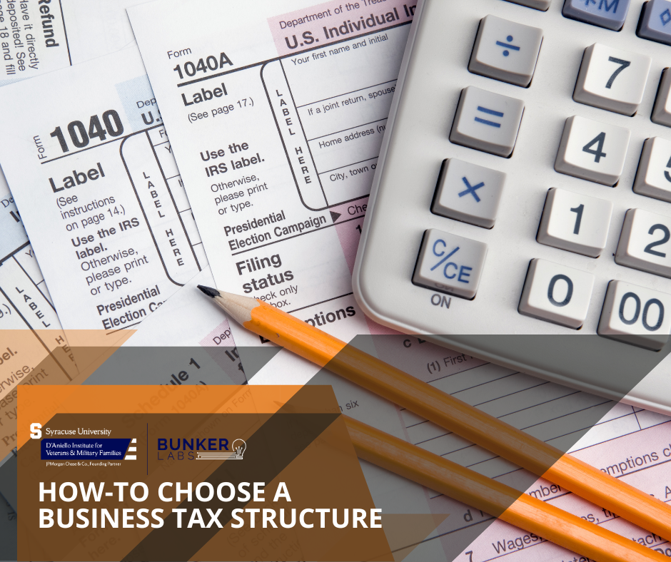 How To Choose a Business Tax Structure - D'Aniello Institute for ...
